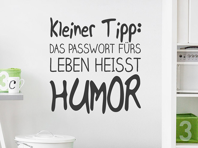 Wandtattoo Mit Humor ist vieles lustiger | Wandtattoo.de